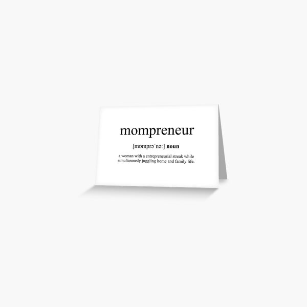 "Mompreneur Definition | Dictionary Collection" Greeting Card by ...