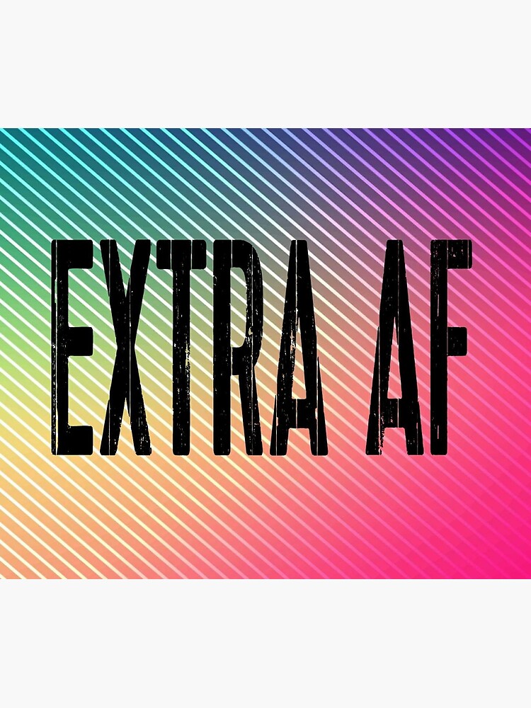 "Extra AF Rainbow and Black" Poster for Sale by Holopickle | Redbubble
