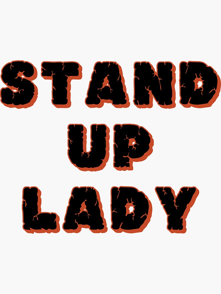 "Stand Up Lady" Sticker for Sale by swampcurtains | Redbubble