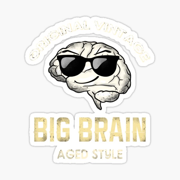 "Big Brain Funny Comic Joke Meme Vintage Design" Sticker for Sale by ...