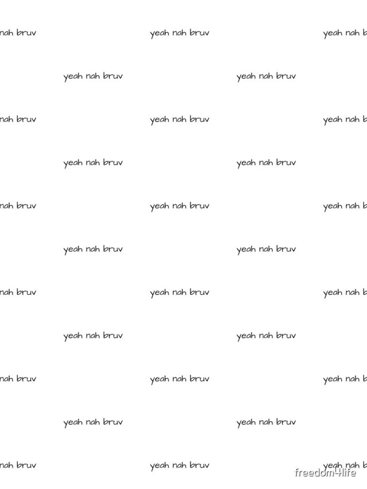 "Yeah Nah Bruv (lower case)" iPhone Case for Sale by freedom4life ...