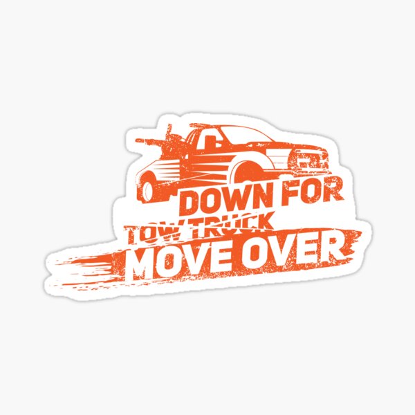 "TOW TRUCKER: It's The Law Move Over" Sticker by woormle | Redbubble