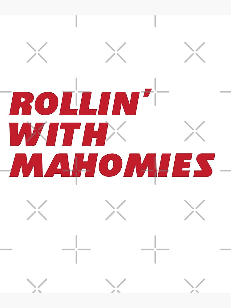 "Rollin’ with Mahomies" Poster by Primotees | Redbubble