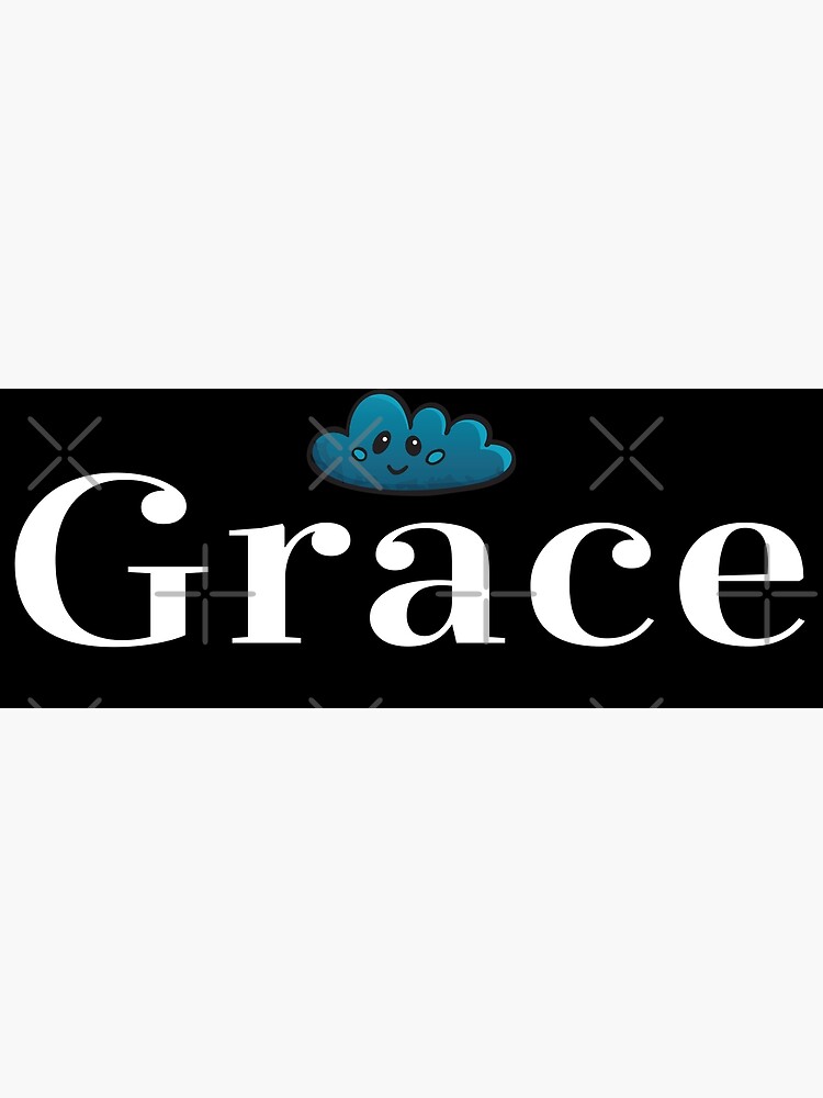 "Grace Cute Cloud My Name Is Grace" Poster for Sale by ProjectX23 ...