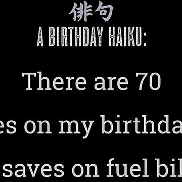 "70 Candles Birthday Haiku poem" Essential T-Shirt for Sale by ...
