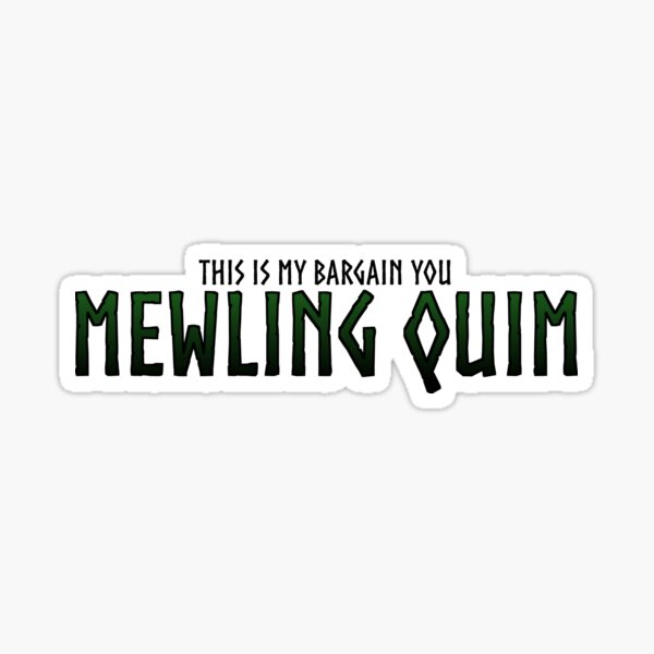 Mewling Quim Gifts & Merchandise | Redbubble