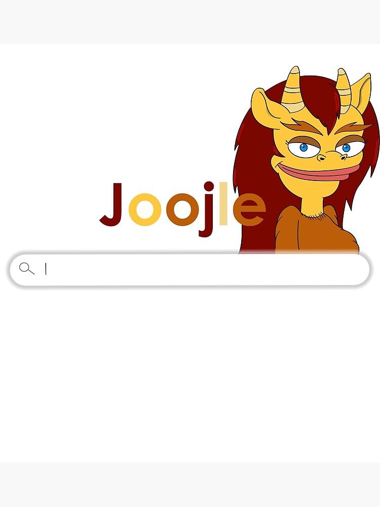 "Joojle it!" Poster for Sale by Galumpafoot | Redbubble