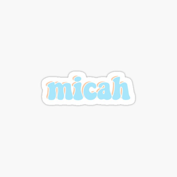"micah" Sticker by plcheer | Redbubble
