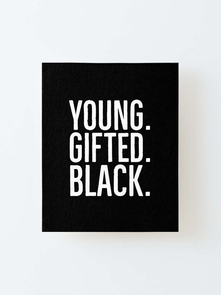 Lámina montada «Joven. Dotado. Black., Celebrate Black Youth, African ...