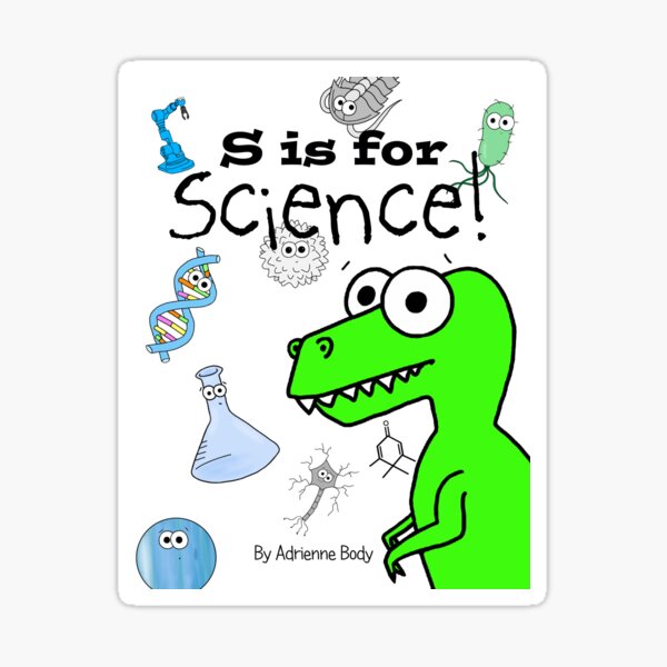 "Cover Art - S is for Science" Sticker by AdrienneBody | Redbubble
