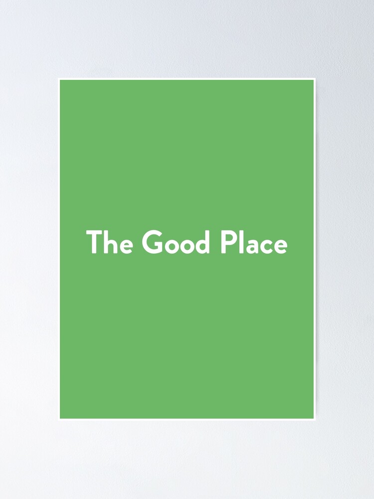 "The Good Place® - Logo [White]" Poster for Sale by SWISH-Design ...