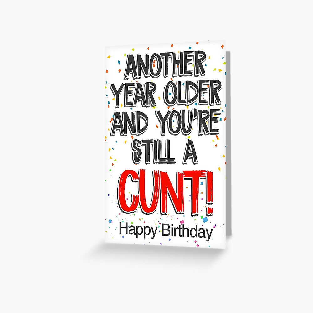 "Another Year Older | Birthday Card" Greeting Card for Sale by ...