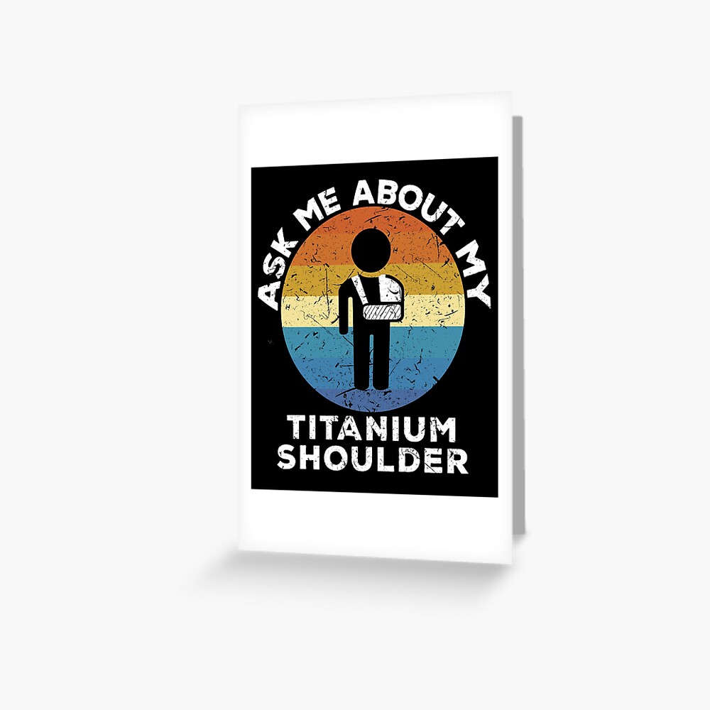 "Funny Shoulder Surgery Get Well Gift" Greeting Card for Sale by ...