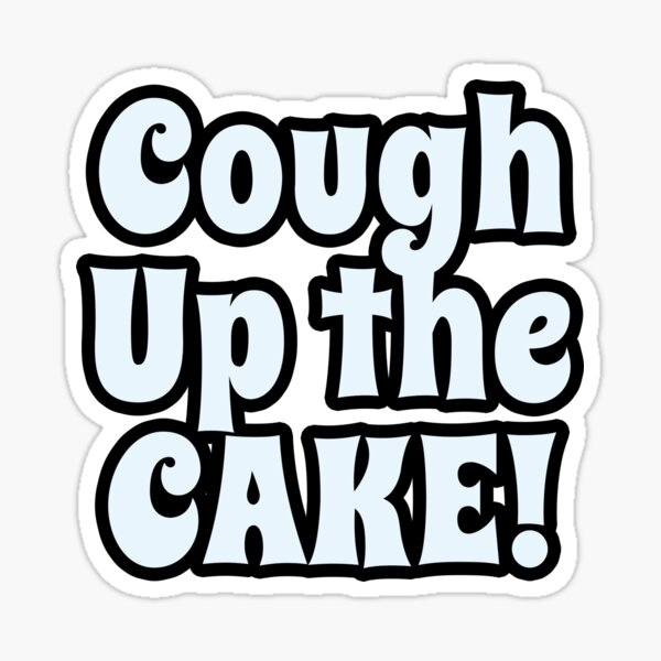 "Cough Up The Cake (Funny Motivational Quote • Funky Vintage 70's Look ...