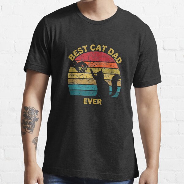"Cat Dad Ever " T-shirt for Sale by SamDesigner | Redbubble | best cat ...