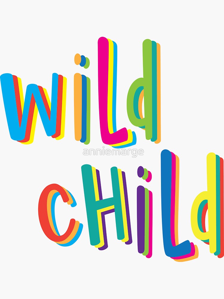 "wild child" Sticker for Sale by anniemarge | Redbubble