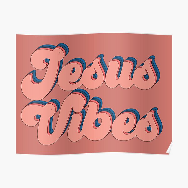 "Jesus Vibes | Christian Vintage VSCO Hipster" Poster for Sale by ...