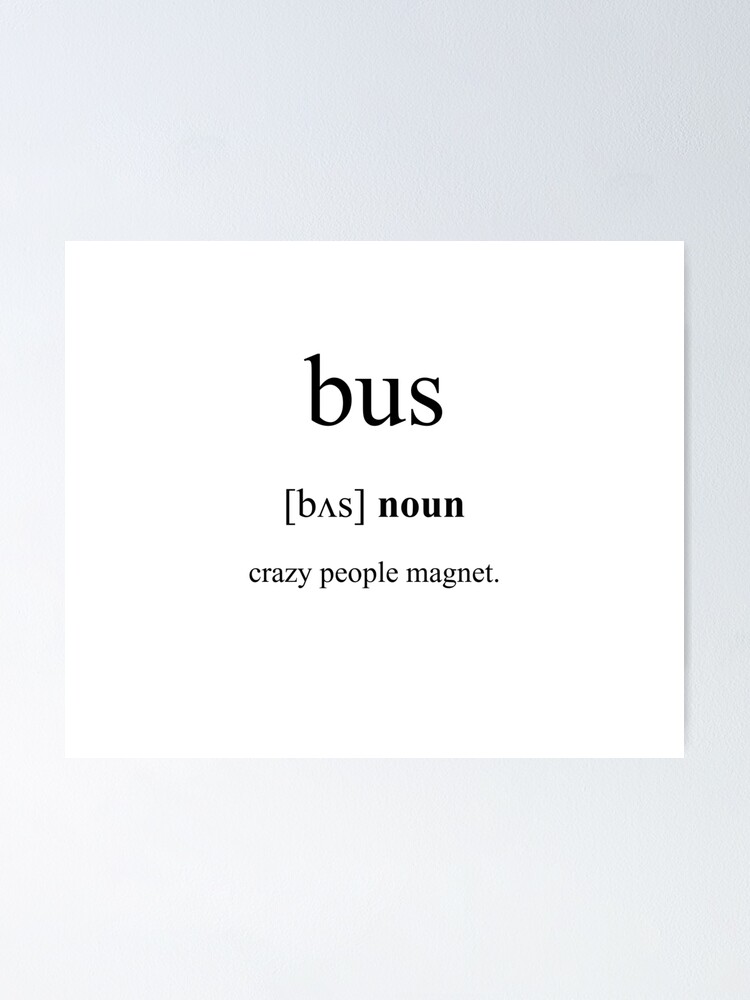 "Bus Definition | Dictionary Collection" Poster by Designschmiede ...