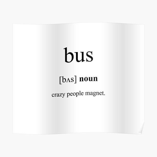 "Bus Definition | Dictionary Collection" Poster by Designschmiede ...