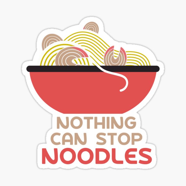 Nothing Can Stop Noodles Stickers | Redbubble