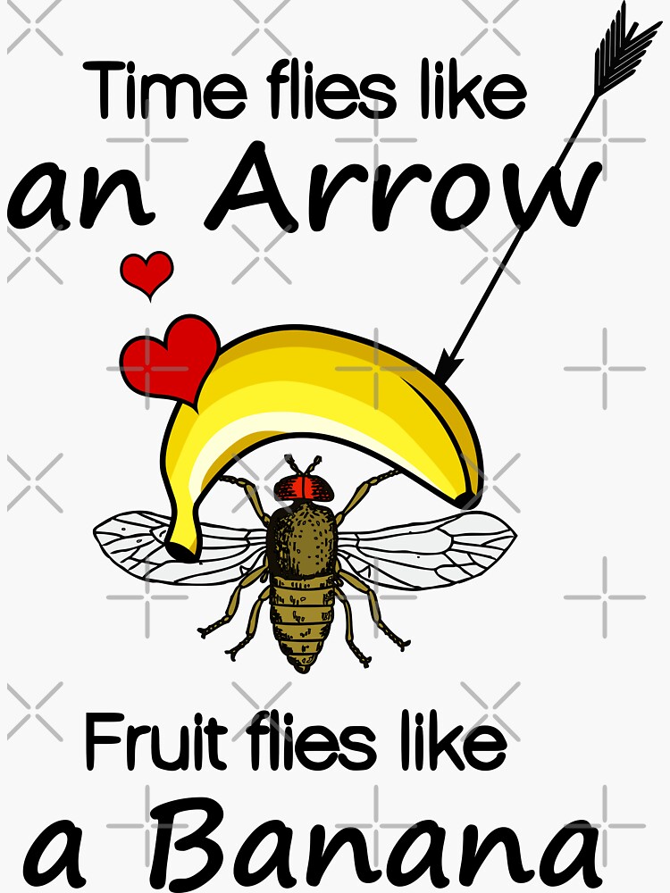 "Time flies like an arrow " Sticker for Sale by needle3y3 | Redbubble