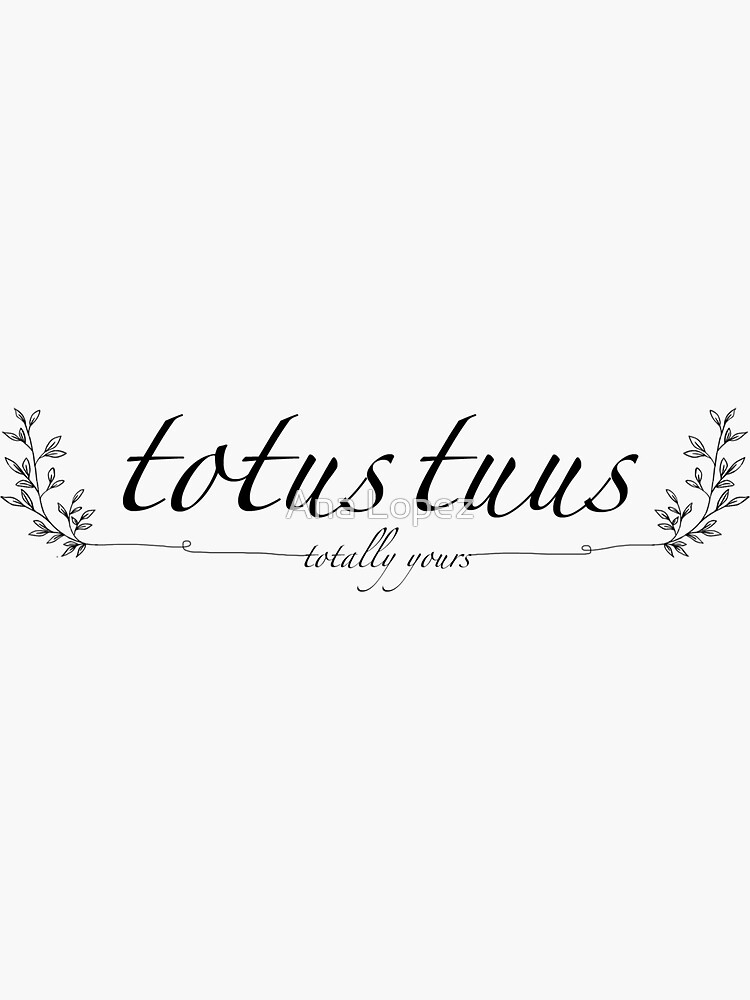 "Totus Tuus" Sticker for Sale by Ana Lopez | Redbubble