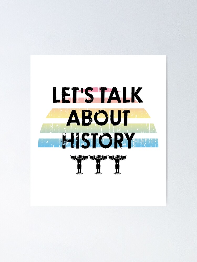 "Let's talk about history. World's coolest best most amazing awesome ...