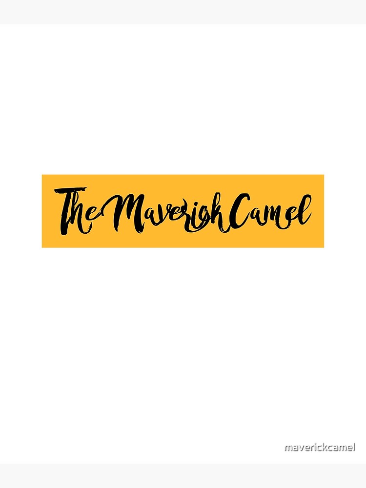 "The Maverick Cursive Camel" Poster for Sale by maverickcamel | Redbubble