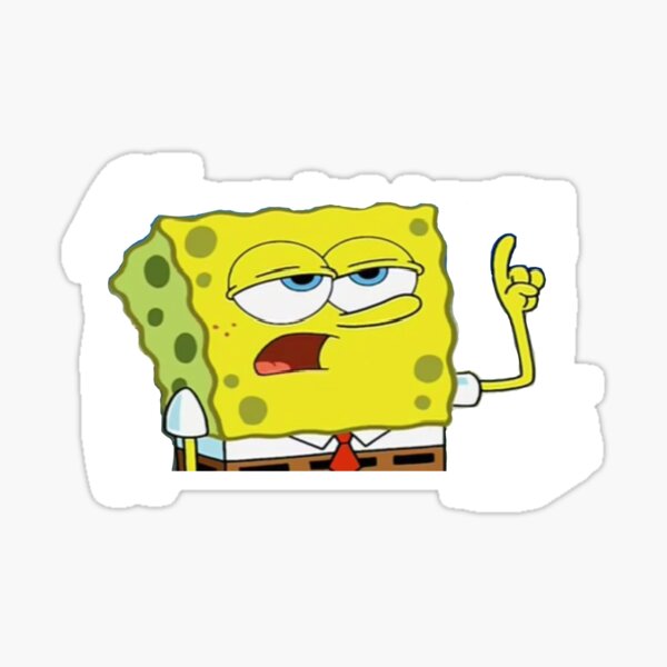 "Spongebob meme print" Sticker by mayamango | Redbubble