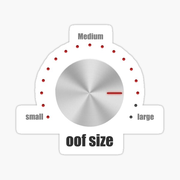 "Oof Size Dial Meme Sticker" Sticker for Sale by Audruselka | Redbubble