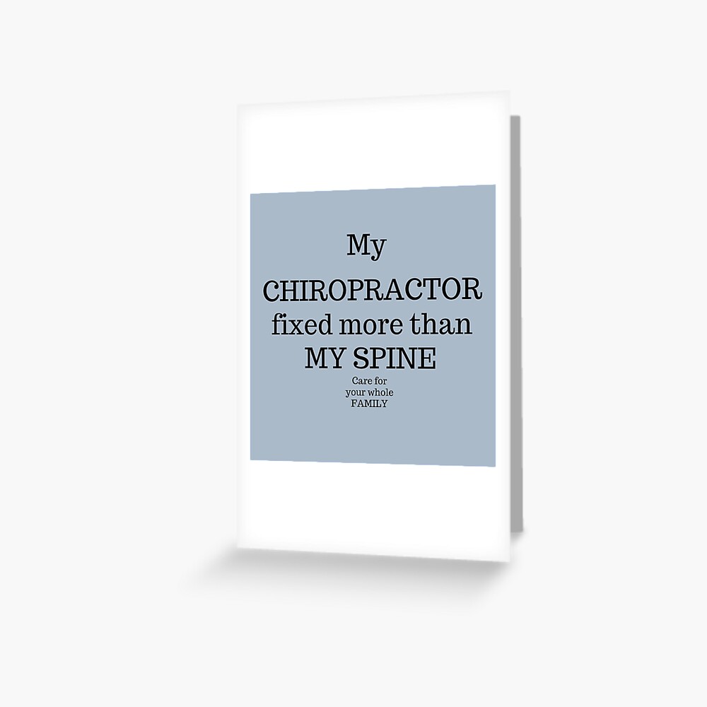 "Thanks to my Chiropractor - Chiropractic Novelty Gifts" Greeting Card ...