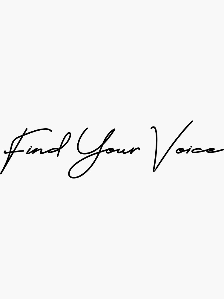 "Find Your Voice" Sticker by marlyn2 | Redbubble