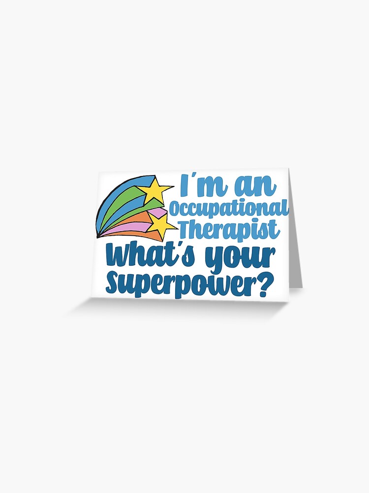 "I'm an Occupational Therapist, What's Your Superpower?" Greeting Card ...