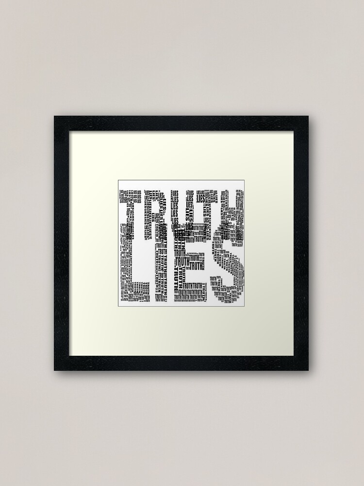 "Truth Lies Word Art Design." Framed Art Print by Ajay400 | Redbubble