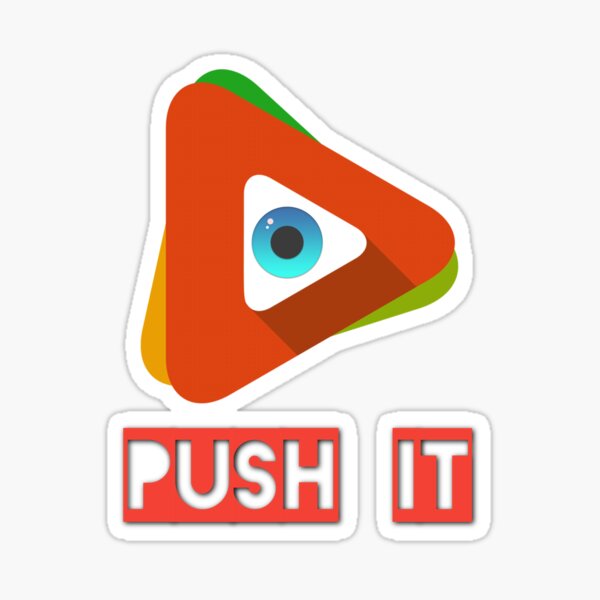 "Push It Design for Red Bubble" Sticker by nj32nj32 | Redbubble
