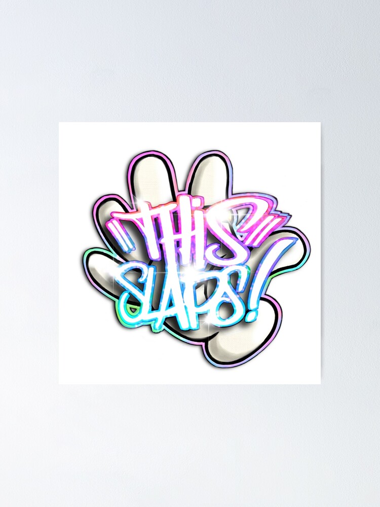 "This Slaps - Cool Text with Glove" Poster for Sale by CreativeOpus ...