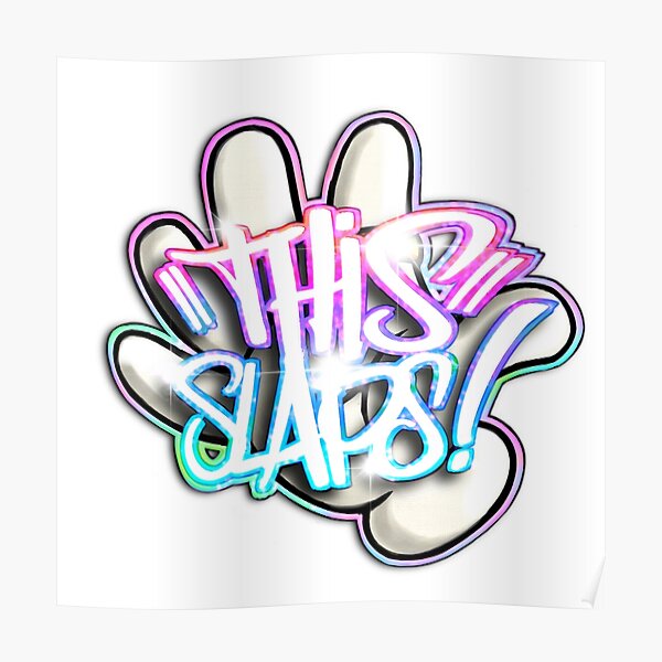 "This Slaps - Cool Text with Glove" Poster for Sale by CreativeOpus ...