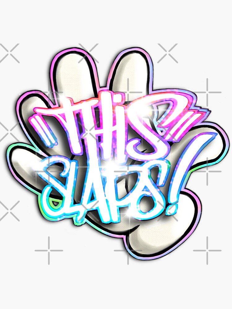 "This Slaps - Cool Text with Glove" Sticker by CreativeOpus | Redbubble