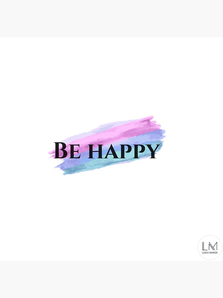 "Be happy design or logo" Sticker by Dkumar873 | Redbubble