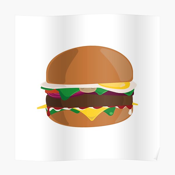 "RANDOM BURGER by JAINLAUREN" Poster by jainlauren | Redbubble