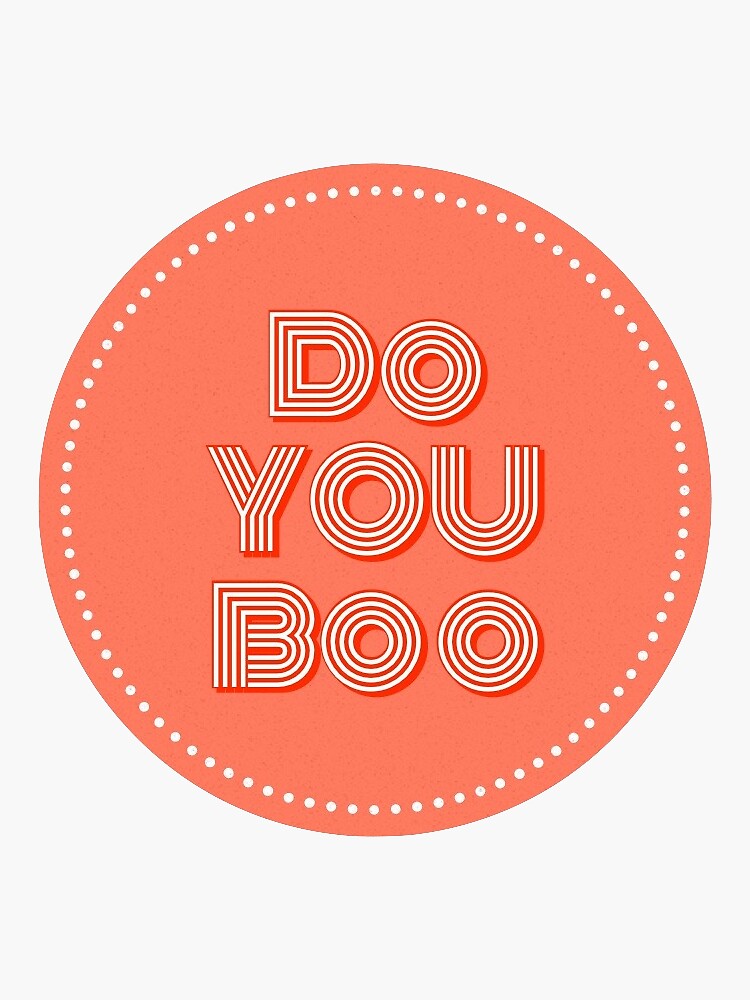 "Do you Boo" Sticker by ngucciardo | Redbubble