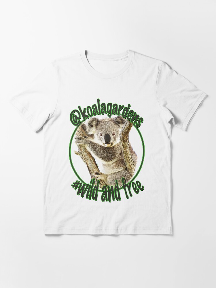 "Maxine wild and free koala gardens" T-shirt by koalagardens | Redbubble