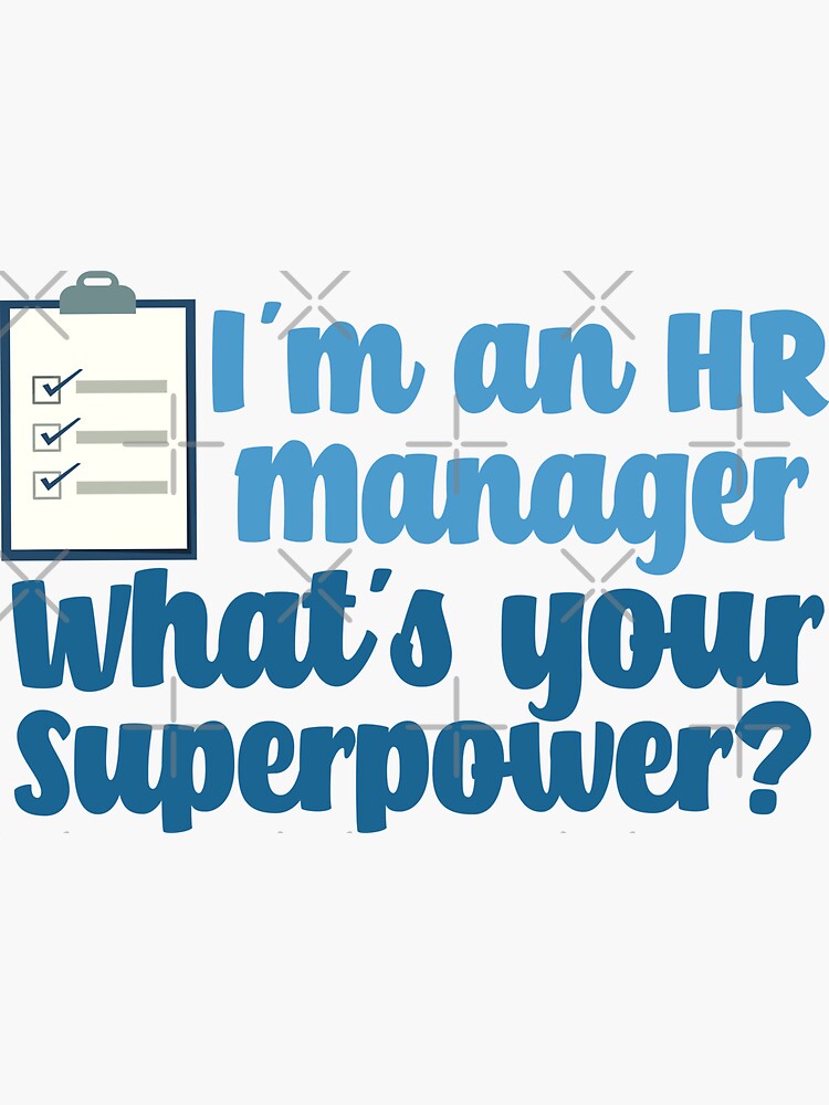 "I'm an HR Manager, What's Your Superpower?" Sticker for Sale by ...