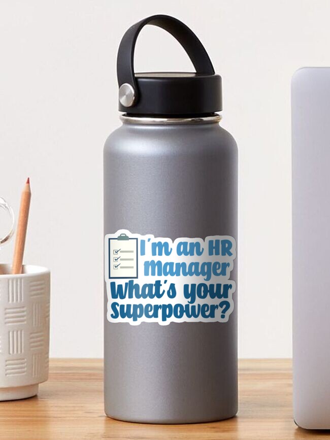 "I'm an HR Manager, What's Your Superpower?" Sticker for Sale by ...