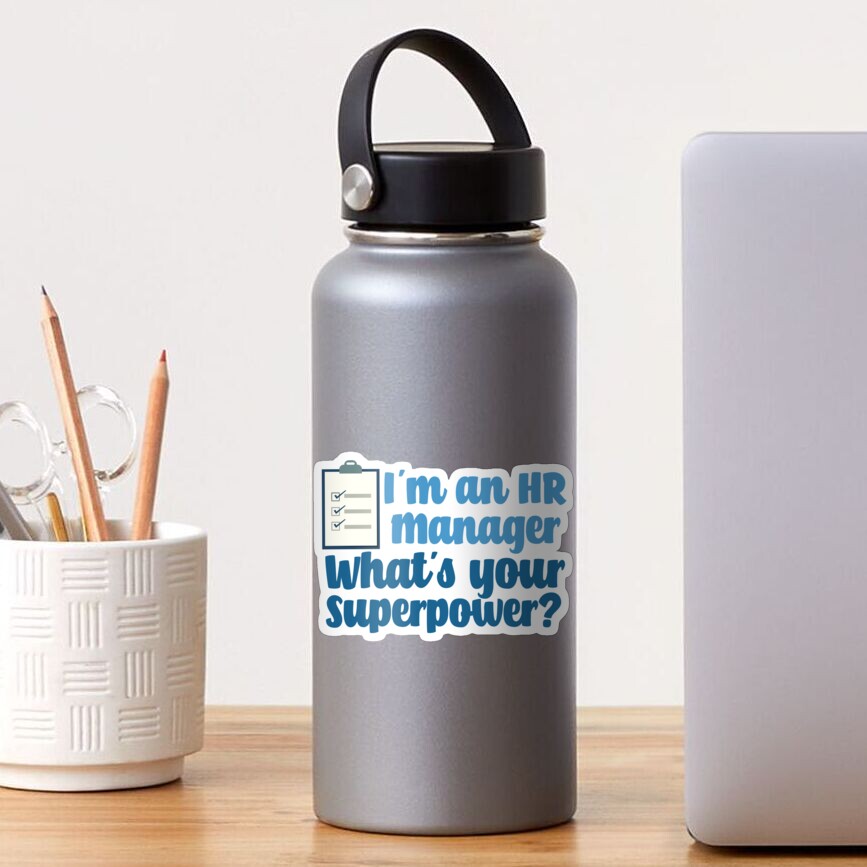 "I'm an HR Manager, What's Your Superpower?" Sticker for Sale by ...