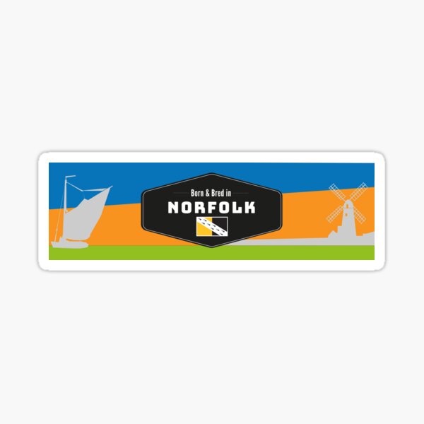"Born & Bred in Norfolk" Sticker for Sale by Go24 | Redbubble