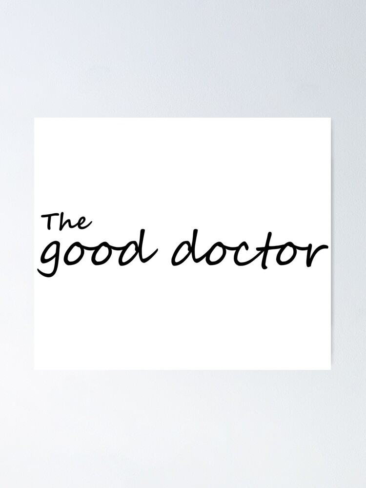 "simple logo the good doctor 3" Poster by eloncito | Redbubble