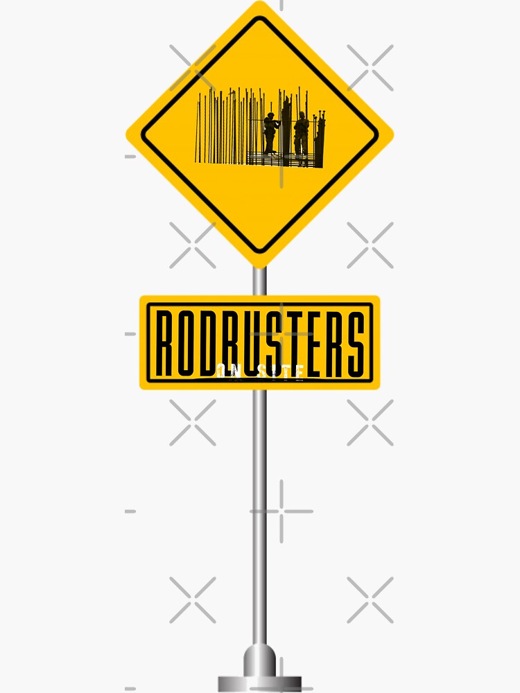 "Caution rodbusters on site caution sign" Sticker for Sale by ...