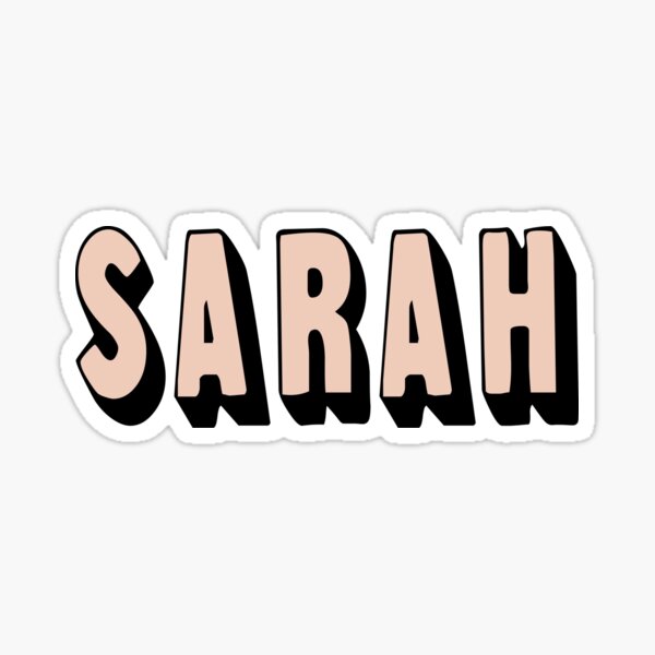 Sarah Name Gifts & Merchandise | Redbubble