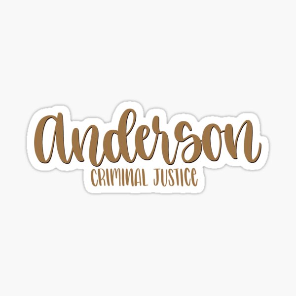 "Anderson Criminal Justice" Sticker for Sale by carleyguill | Redbubble